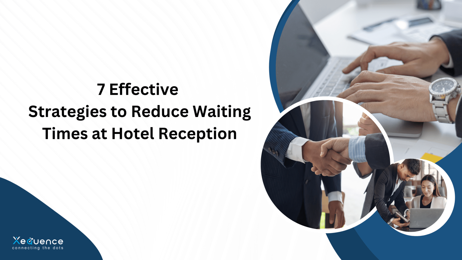 7 Effective Strategies to Reduce Waiting Times at Hotel Reception ...