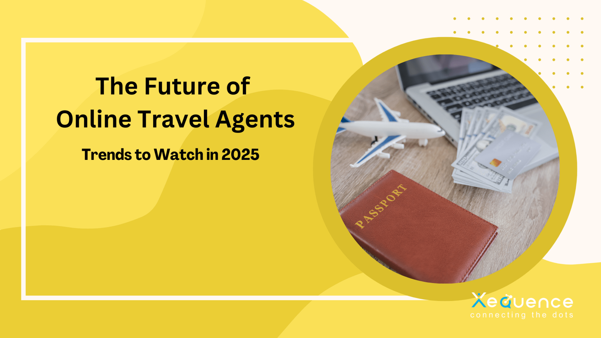 The Future of Online Travel Agents: Trends to Watch in 2025 ...